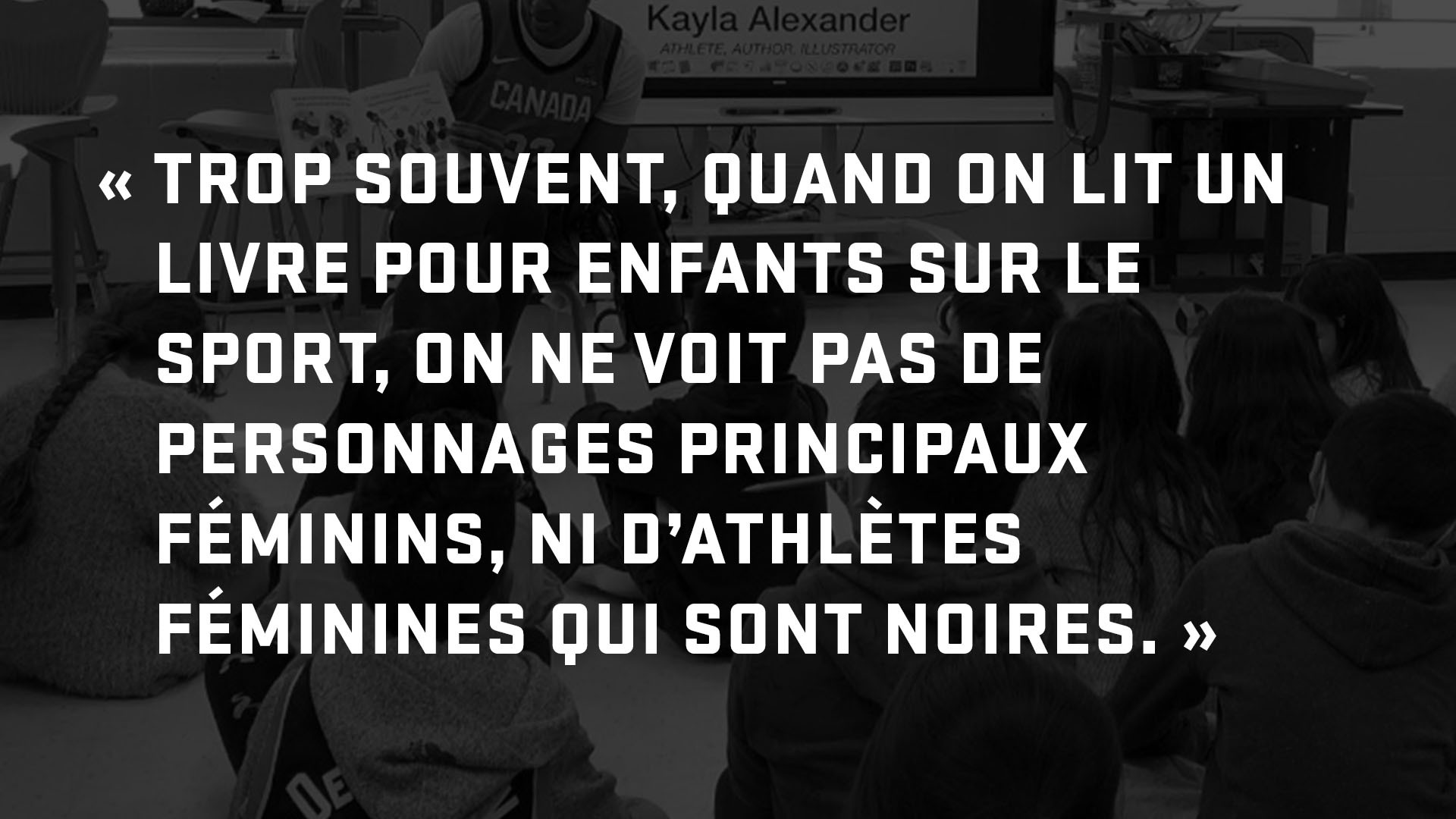 Kayla Alexander et La magie du basketball - Équipe Canada